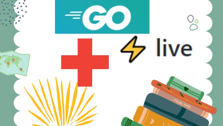 Mastering Live(View) development in Go (GoLang) – CourseVania