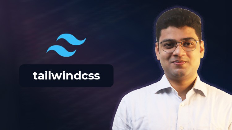 Tailwind Css From Scratch With Multiple Projects Coursevania