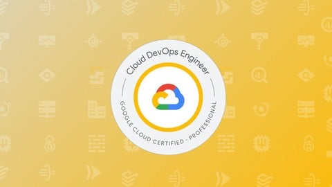 GCP Professional Cloud DevOps Engineer Practice Exams 2025 – CourseVania
